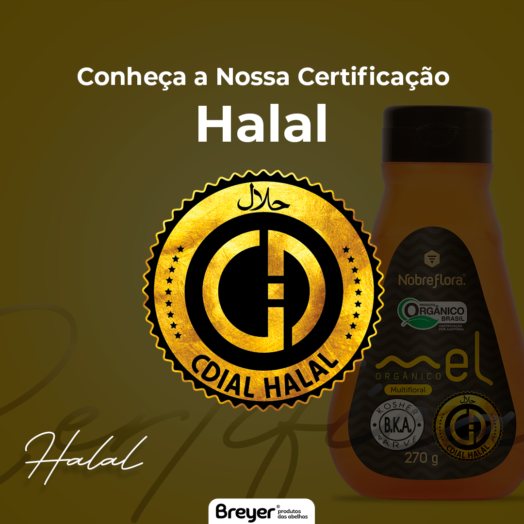Conheça a nossa Certificação Halal - Breyer Produtos das Abelhas